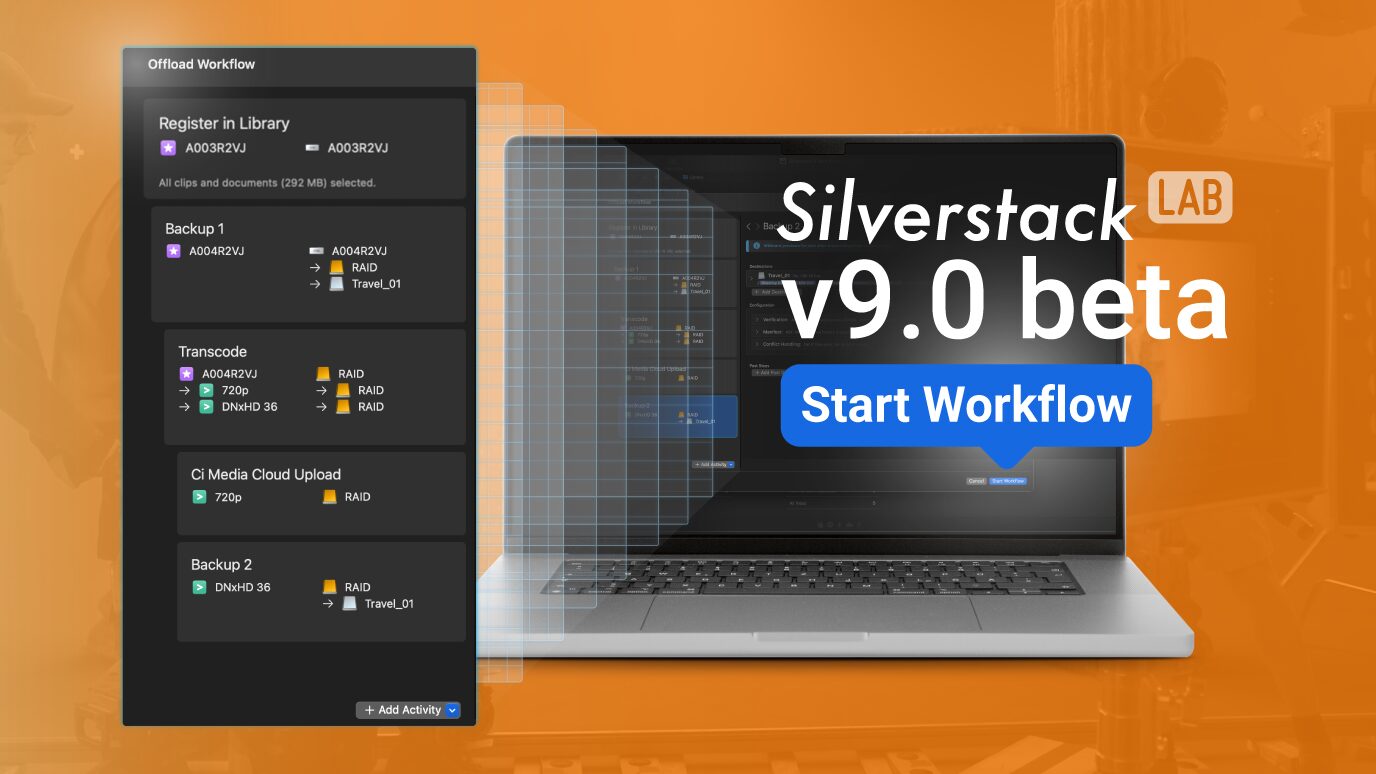 测试版已出！在 Silverstack Lab v9.0 发现全新工作流概念 - 尊正资讯